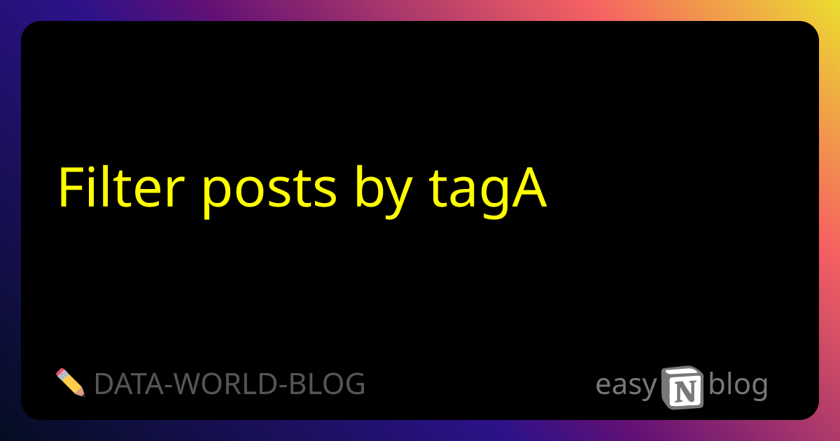 Filter posts by tagA - DATA-WORLD-BLOG